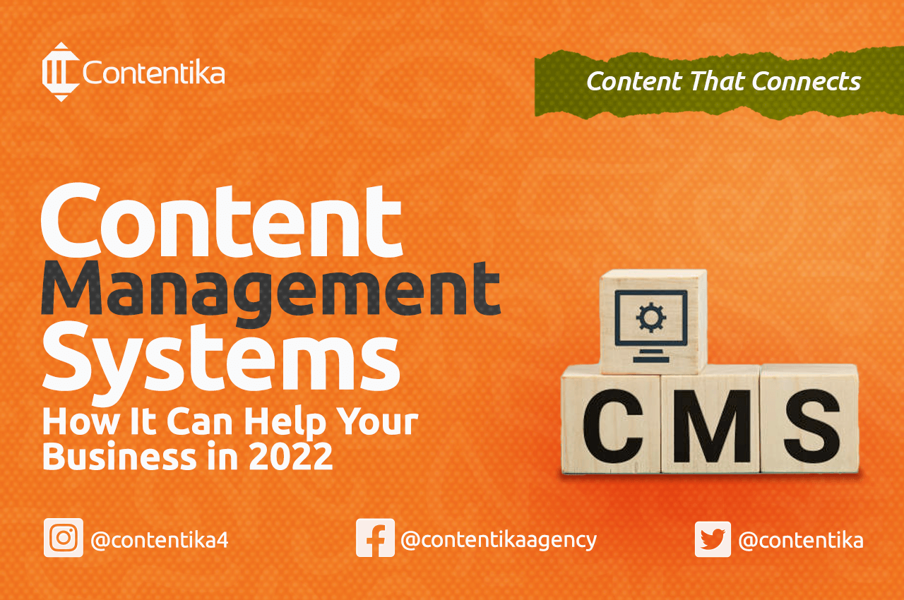 Content Management System - How It Can Help Your Business in 2022